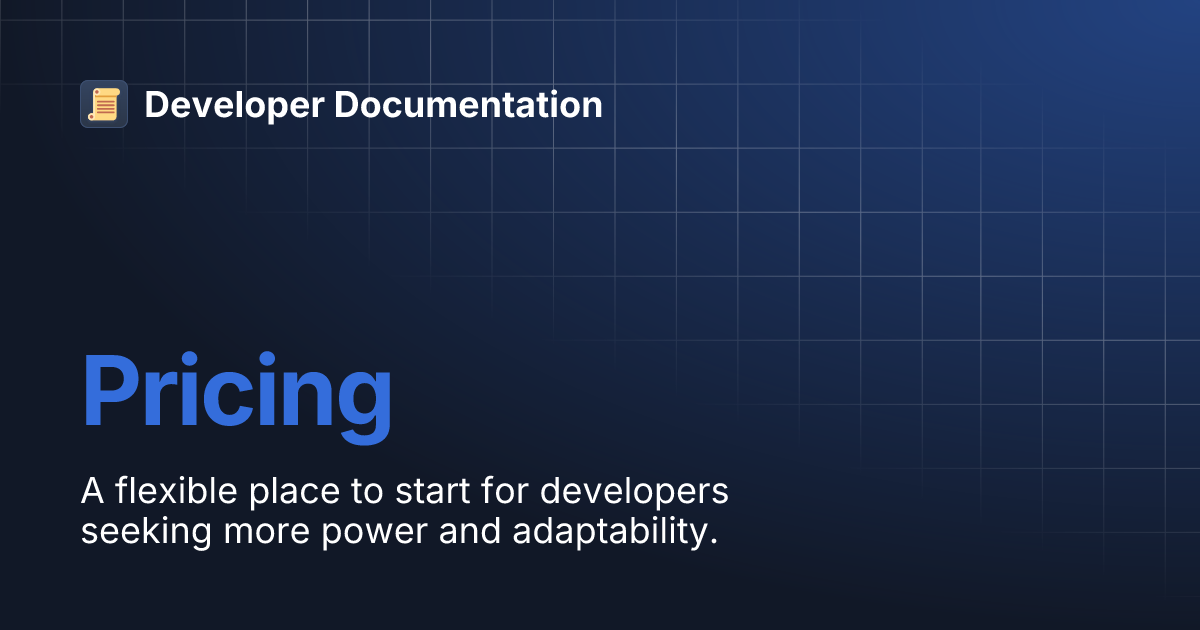 Pricing | Developer Documentation
